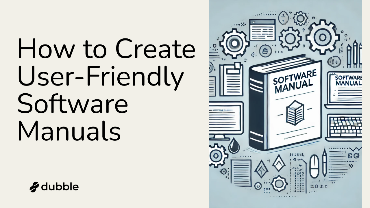 How to Create User-Friendly Software Manuals (Best Practices)